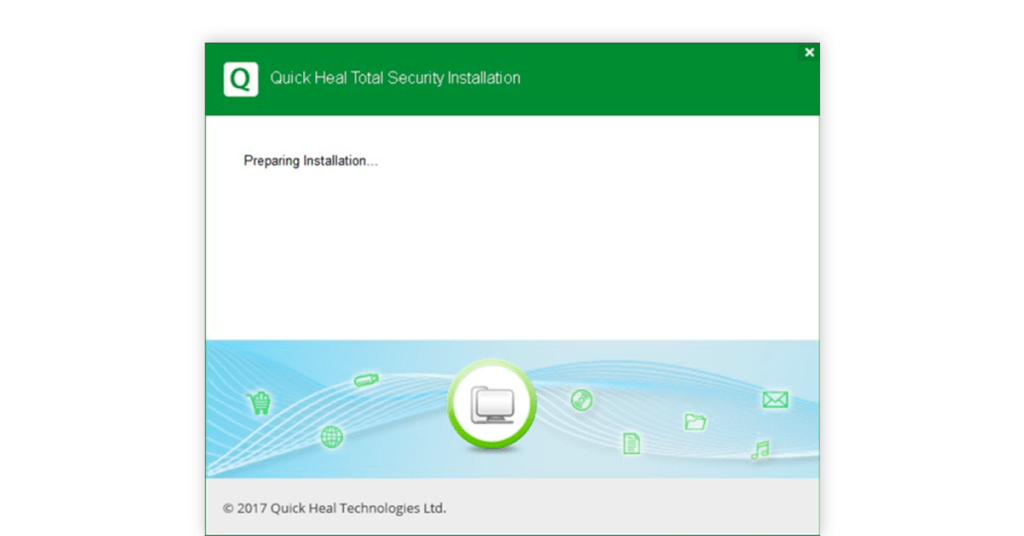 How to Install Quick Heal Total Security Antivirus: Step-By-Step Guide