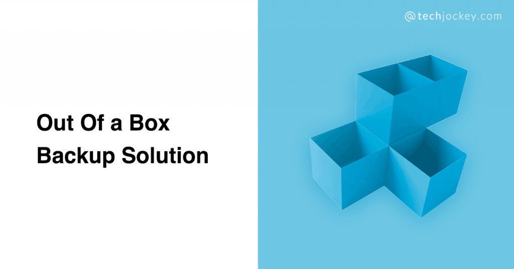 Why Is NetApp an Out of a Box Backup Solution