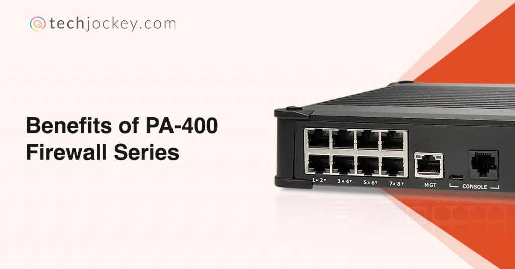 A Few Amazing Things About Palo Alto Firewall PA-400 Series