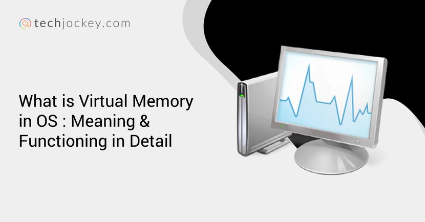 Virtual Memory in OS (Operating System): What is it and How it Works