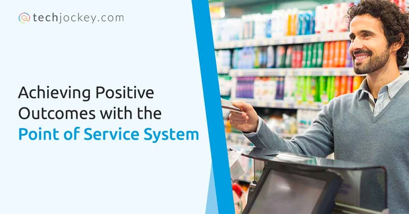 Achieving Positive Outcomes with the Point of Service System