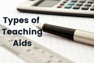 Teaching Aids: Types, Uses, and Importance