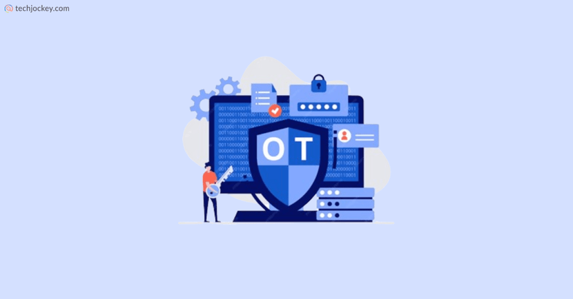 Operational Technology (OT) Security: Importance & Best Practices