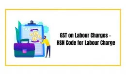 Labour Charges HSN Code: Ultimate Guide